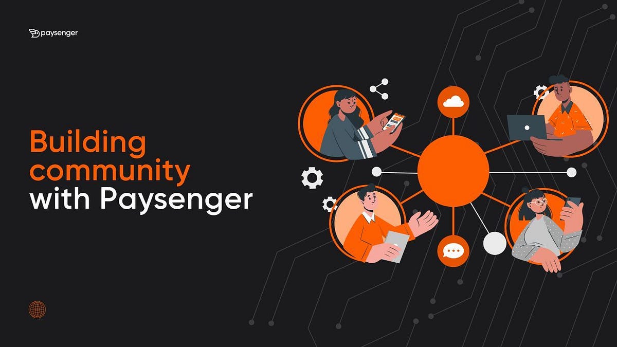 What’s the importance of community building on EGO_Paysenger? | by ...