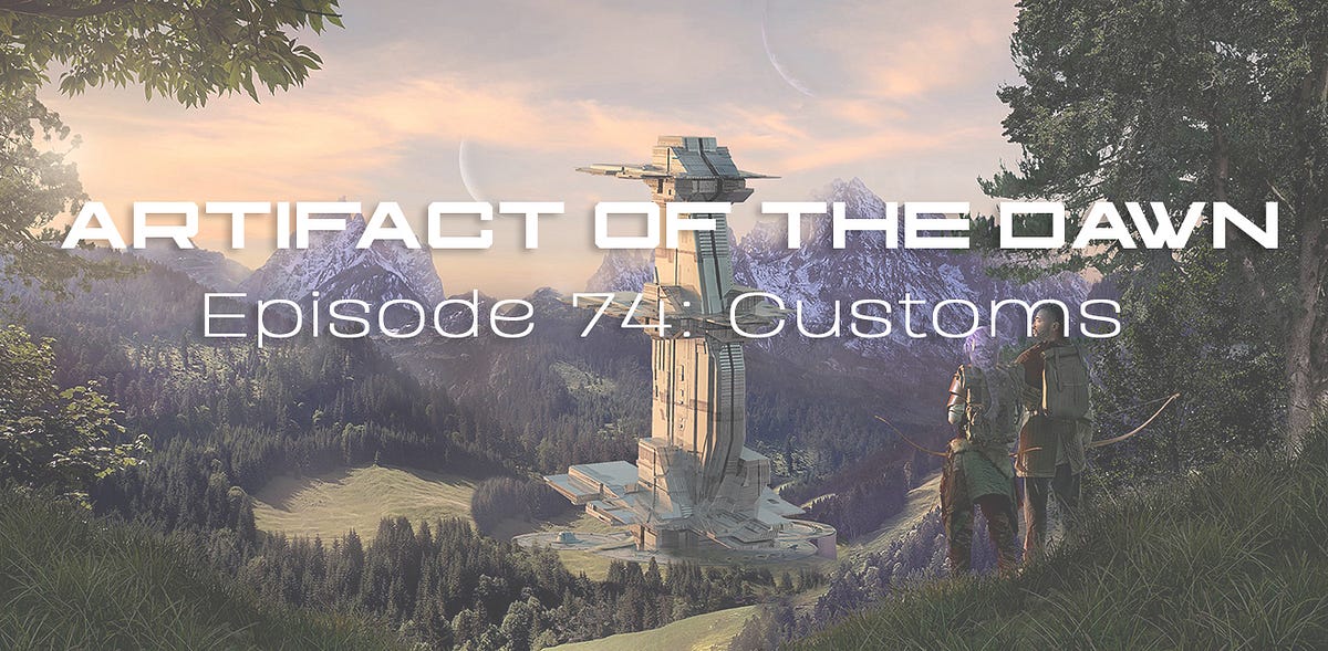 Artifact of the Dawn: Customs (A Queer Sci-Fi Adventure) | by Grayson ...