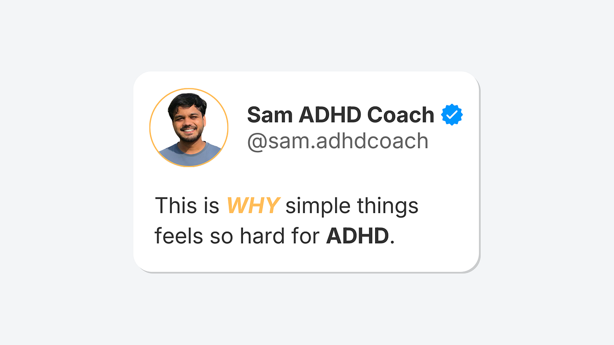 ADHD and why “simple things” feel so hard | by Sam ADHD Coach | Feb ...