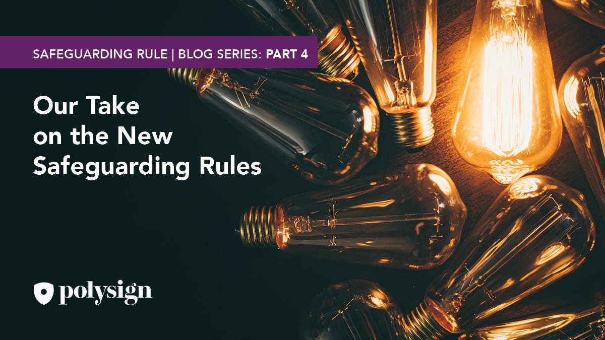 Safeguarding Rule | Blog Series: Part 4 — Our Take on the New ...
