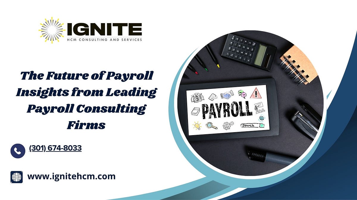 The Future of Payroll Insights from Leading Payroll Consulting Firms ...
