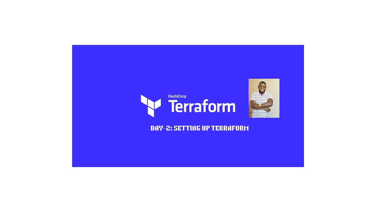 Day 2 Setting Up Terraform Step By Step Guide To Setting Up Terraform Aws Cli And Vs Code