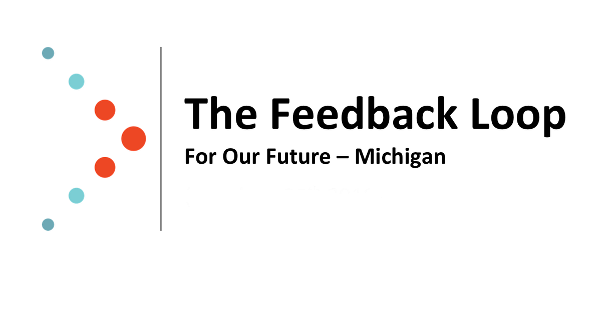 Michigan Feedback Loop Report December 2019 | by For Our Future ...