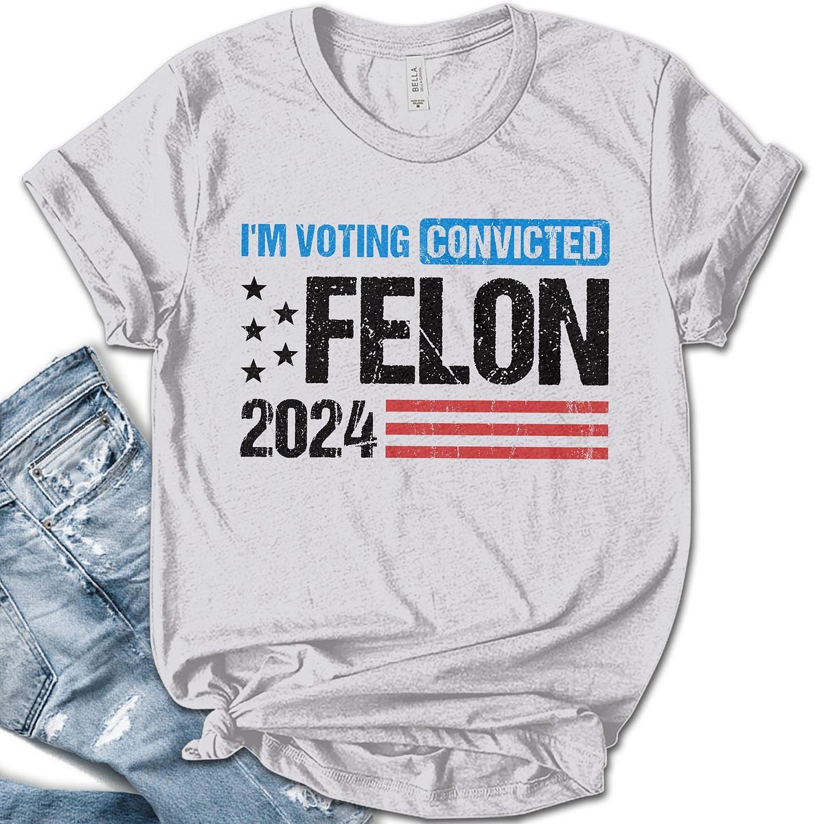 Free I’m Voting For The Felon Shirt, Funny Still Voting Trump T Shirt ...