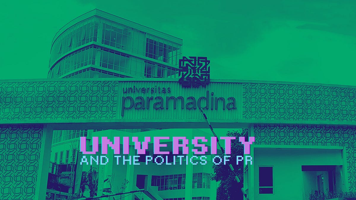 Paramadina University and the Politics of PR: Academic Neutrality under ...