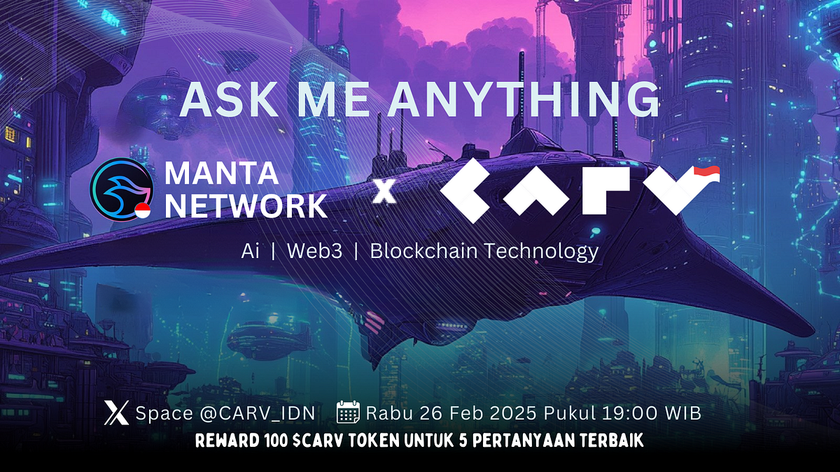 AMA Recap : Carv Indonesia X Manta Network Indonesia | by Farid Hasan | Feb, 2025 | Medium