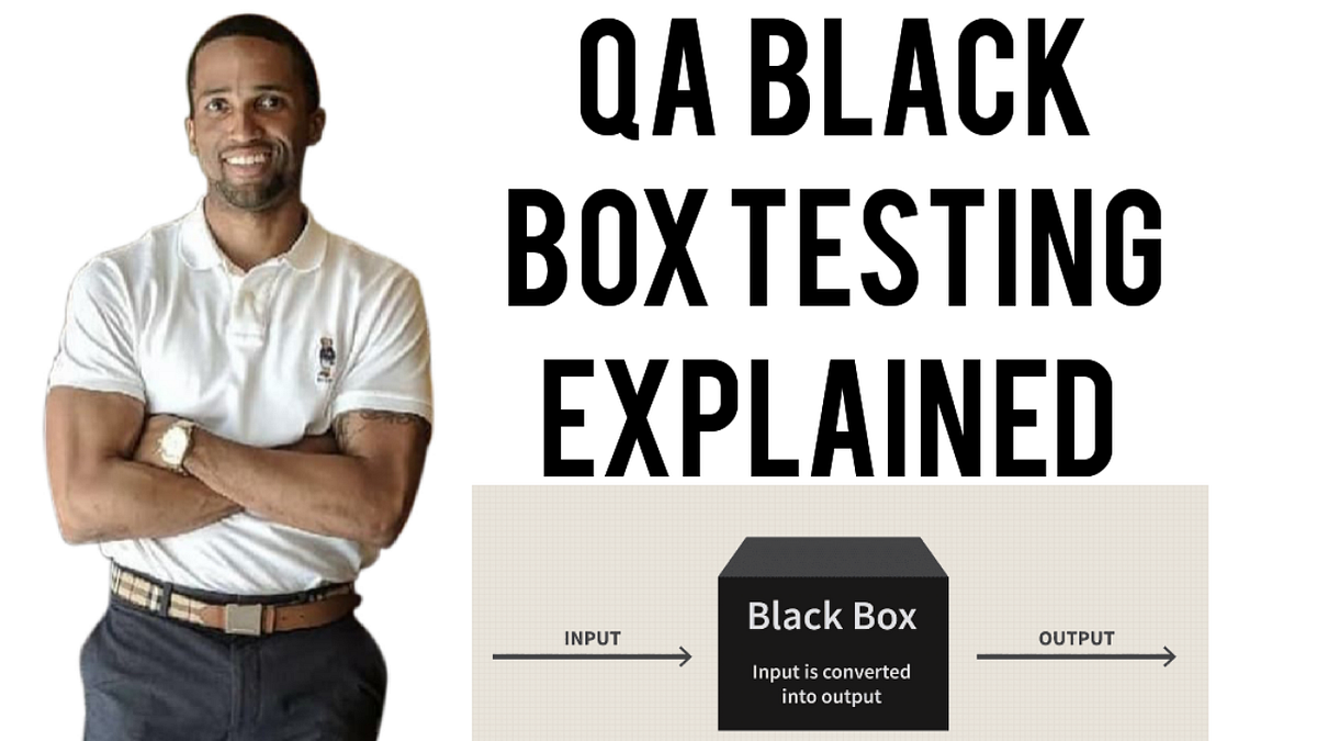 QA Black Box Testing Explained. If you have been around the QA world ...