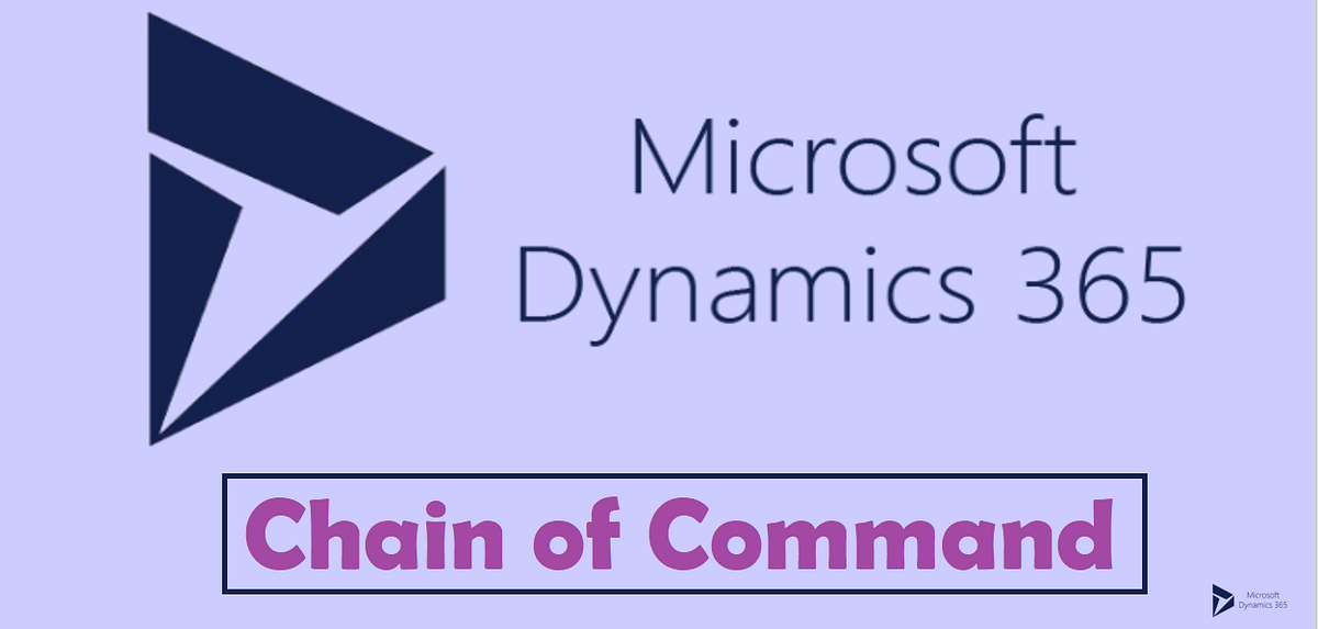 Chain of Command in Dynamics 365 Finance and operations | by ...