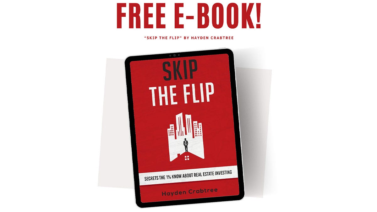 Summary of “Skip the Flip” by Hayden Crabtree | Medium
