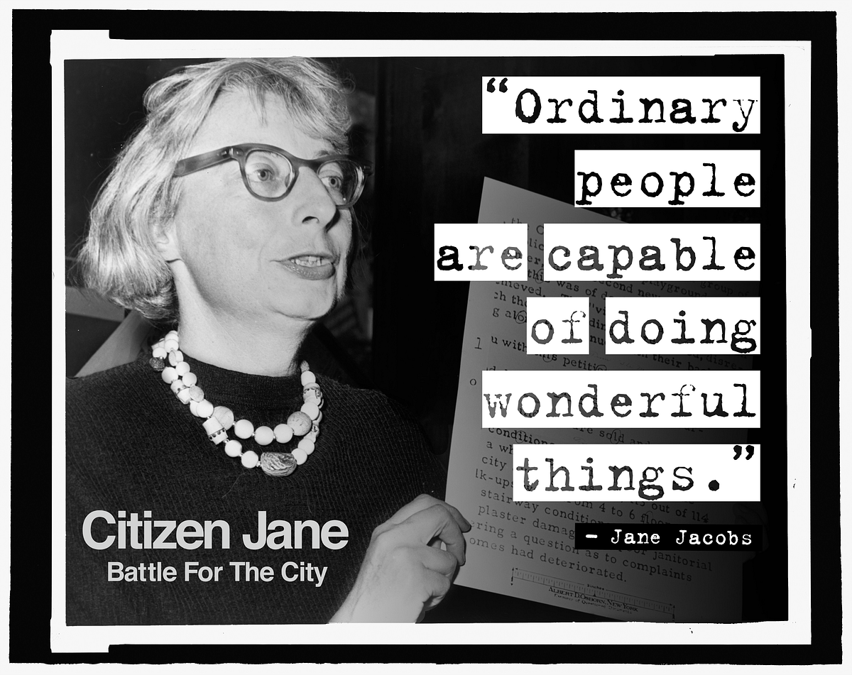 REMEMBERING JANE JACOBS. 4 May 1916–25 April 2006 | by Ar. Vignesh ...