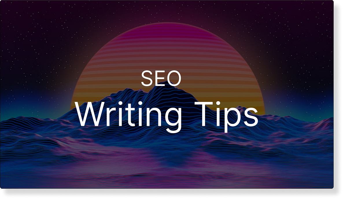 7 Best-Practice SEO Writing Tips. Writing for search engines is a huge ...