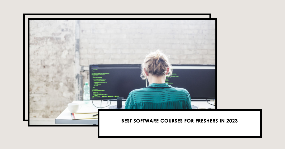 Best Software Courses for Freshers in 2023-Zenixus E-Learning | by ...