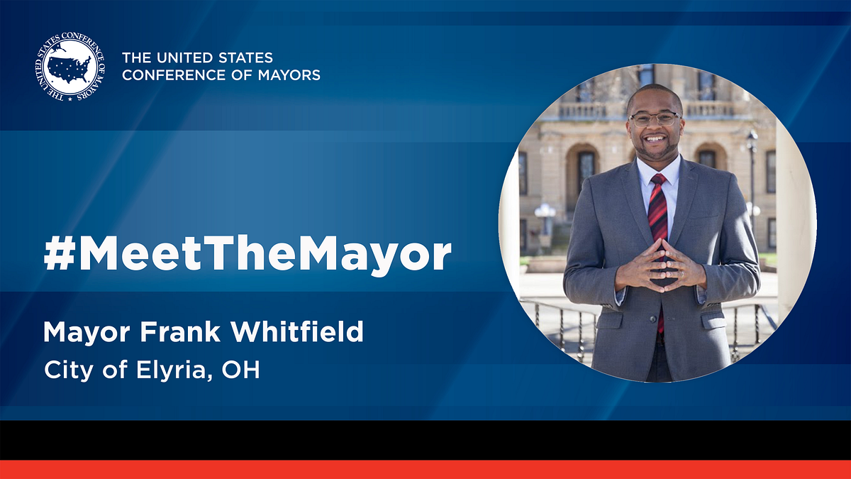 Meet the Mayor: Frank Whitfield. The U.S. Conference of Mayors… | by ...