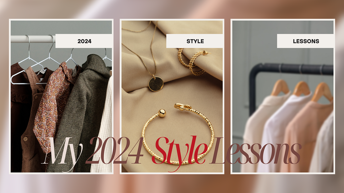 My 2024 Style Lessons: It took me years to figure but it doesn't have ...