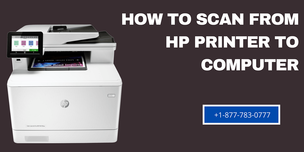 How to Scan from HP Printer to Computer? - Scantocomputer - Medium