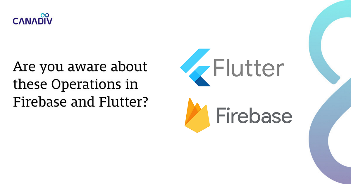 Did you know this about Operations in Firebase and Flutter? | by Salman ...