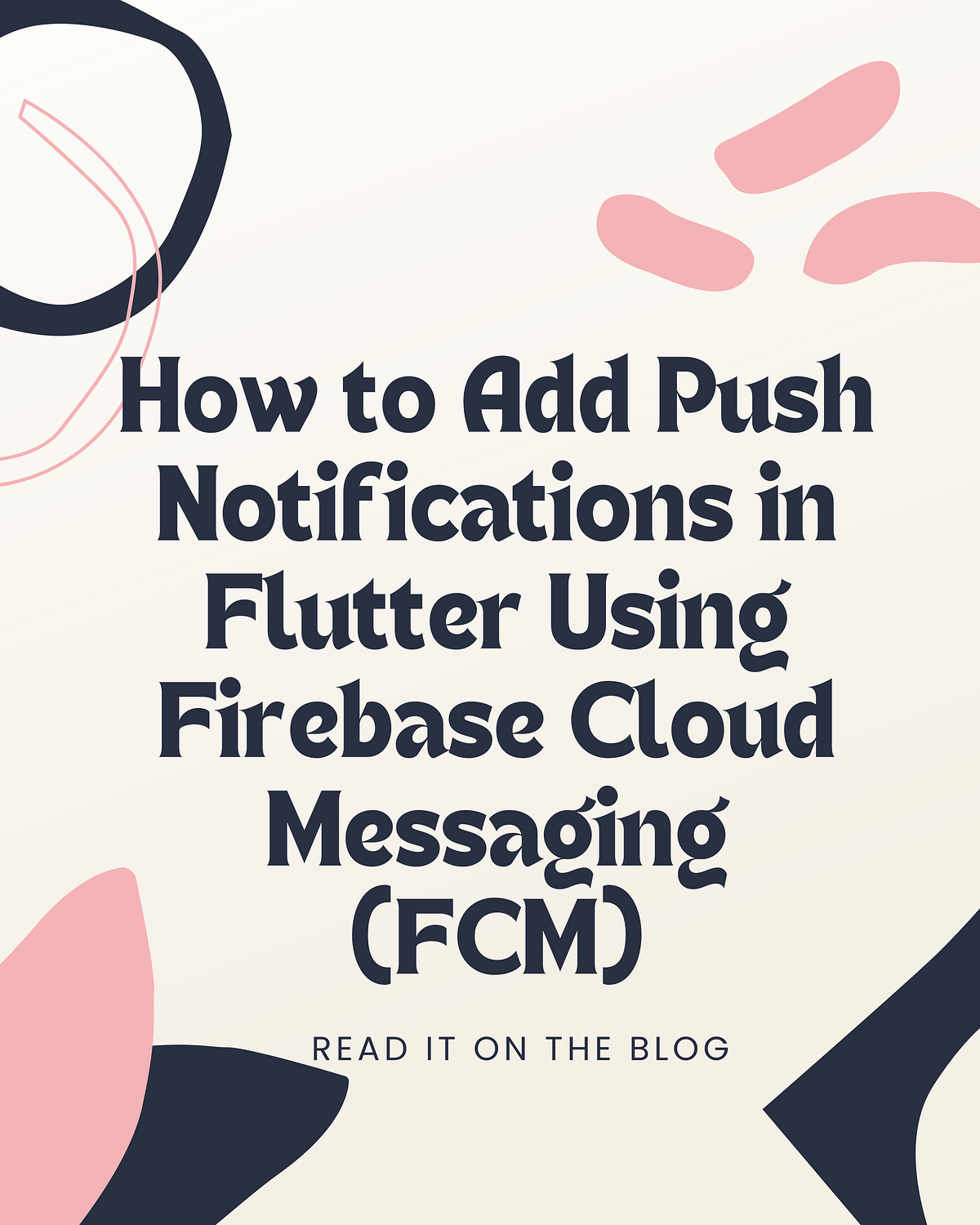 How to Add Push Notifications in Flutter Using Firebase Cloud Messaging (FCM) | by Hafsa Azram ...