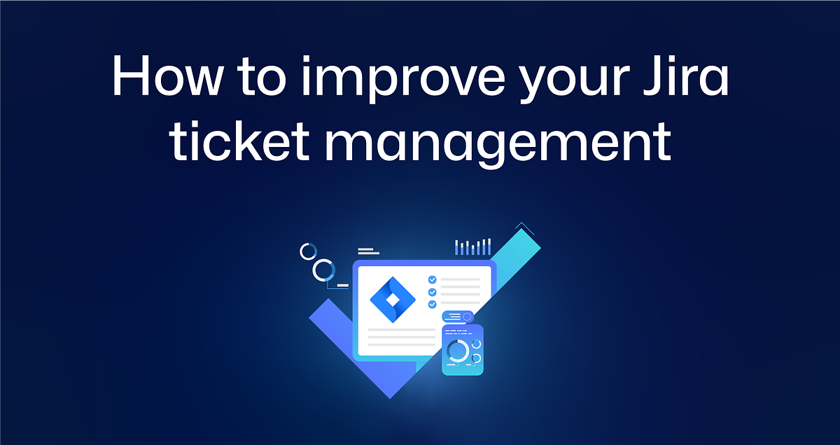 How to Improve Your Jira Ticket Management? | by typo | The Typo Diaries | Medium