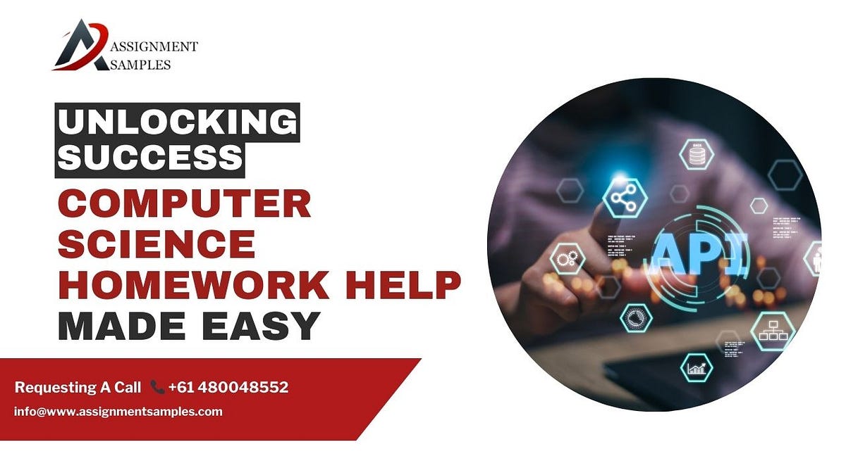 Unlocking Success Computer Science Homework Help Made Easy | by Daisy Jones | Mar, 2024 | Medium
