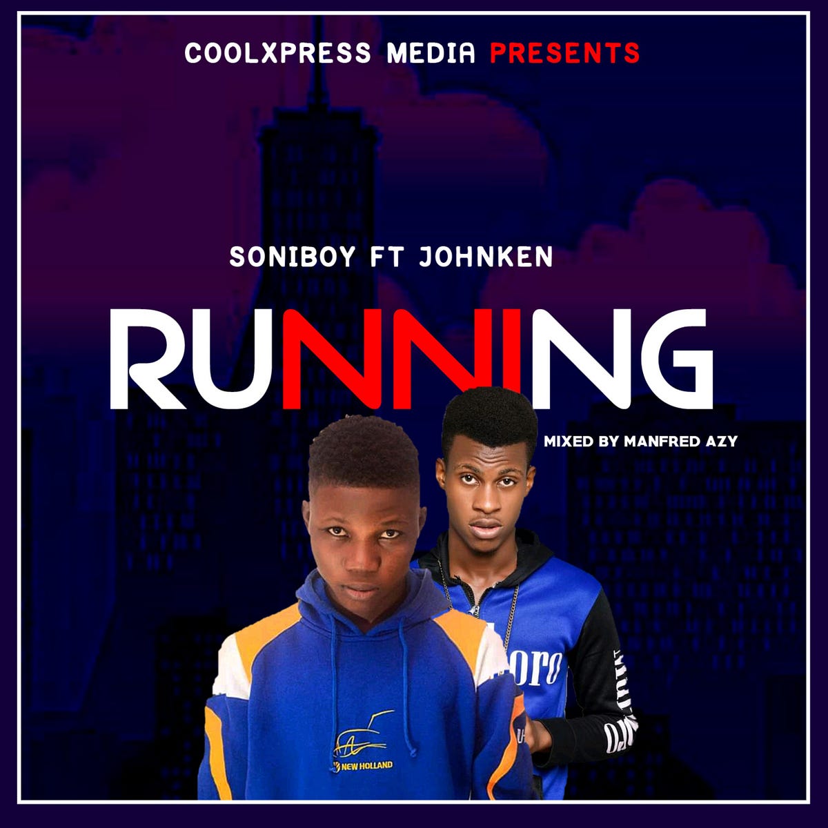 [Music] Soniboy ft Johnken - Running ||Now Out Soniboy ft Johnken ...