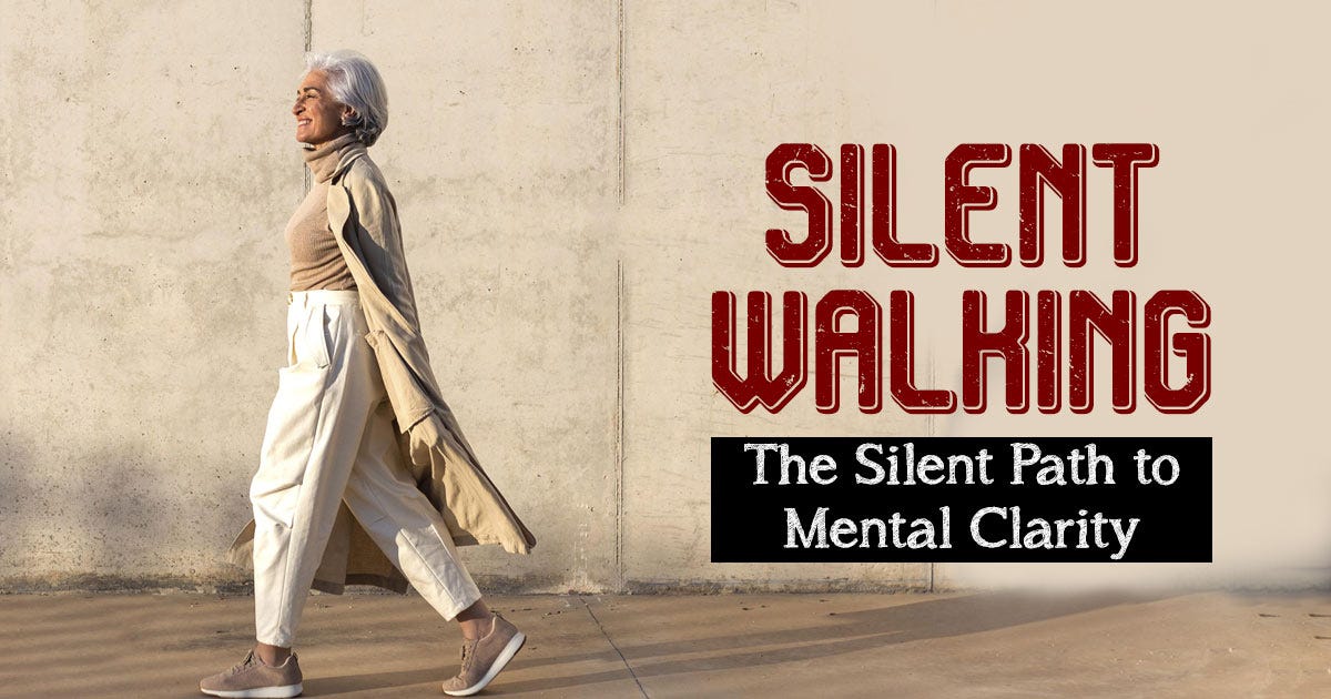 Mindful Movement: How Silent Walking Boosts Mental Health | by Mind ...