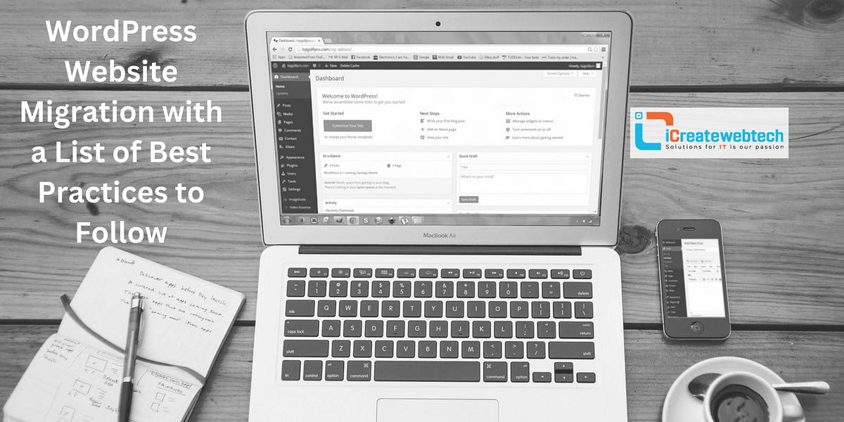 WordPress Website Migration with a List of Best Practices to Follow | by iCreatewebtech | Nov ...