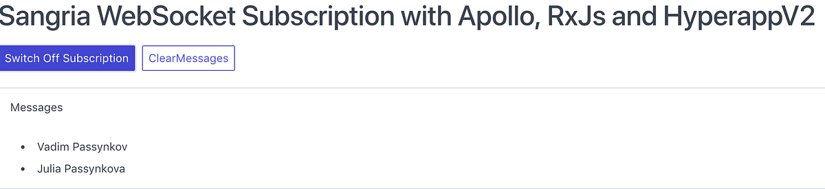 Sangria WebSocket Subscription with Apollo, RxJs and Hyperapp V2 | by Julia Passynkova | ITNEXT
