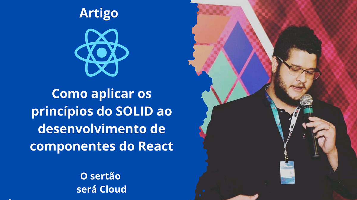 Como aplicar os princípios do SOLID ao desenvolvimento de componentes ...