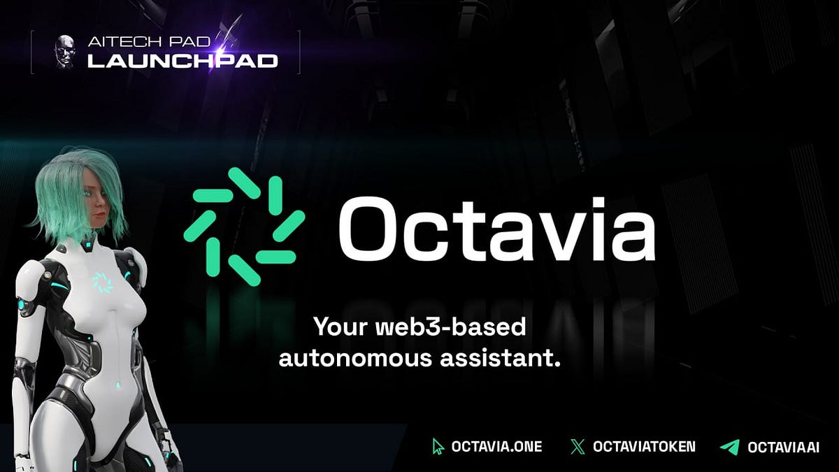 Octavia Private Round! A Successful Launch on AITECH Pad! | by Solidus Ai Tech | Medium