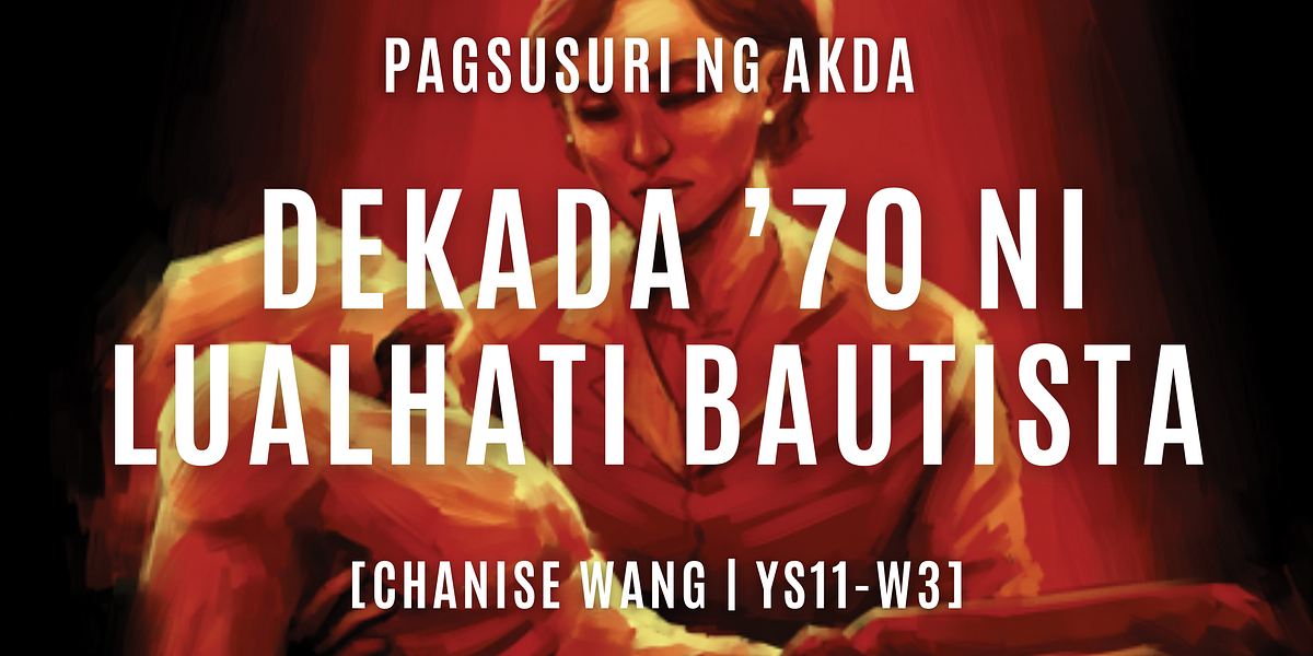 Pagsusuri ng Akda: Dekada ’70 ni Lualhati Bautista | by CHANISE ALAINE ...