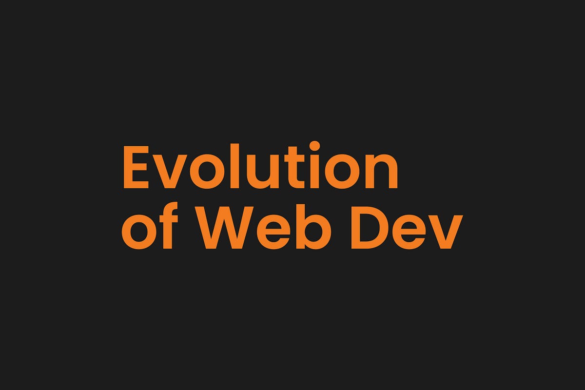 Exciting Evolution of Web Development from 1990s: Overcoming Challenges ...