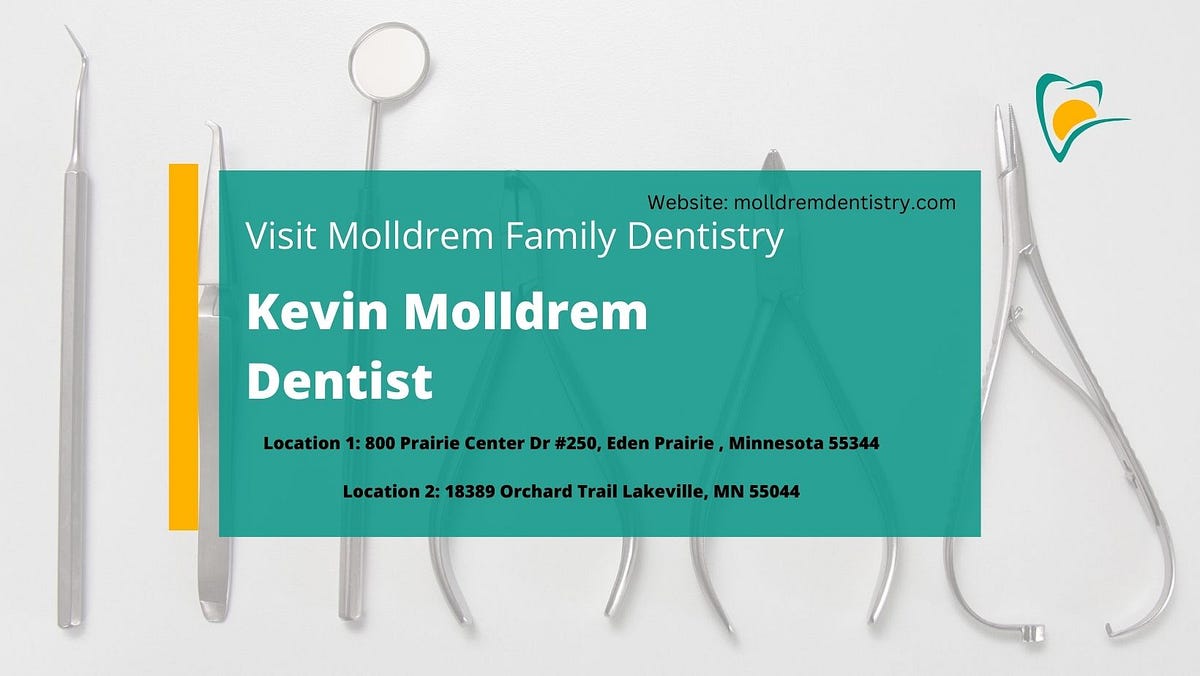 Kevin Molldrem Dentist | Best Dental Healthcare Blogs 2024 - Kevin ...