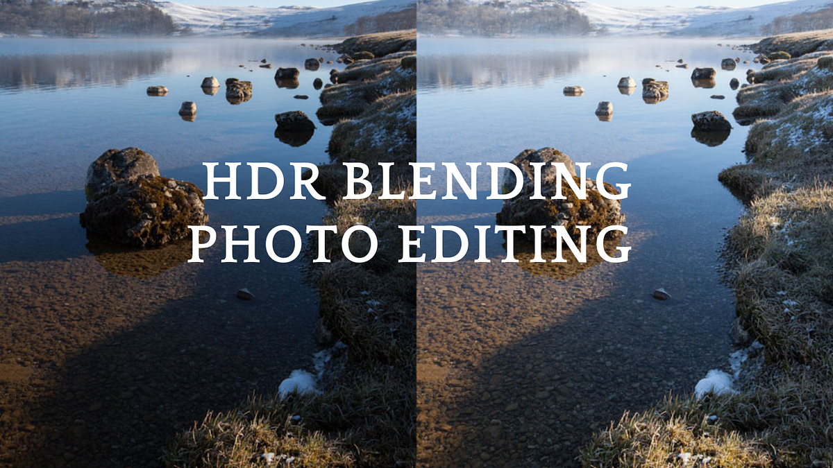Importance Of HDR Blending Photo Editing | by najiya akhter | Medium