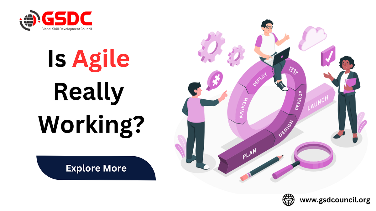 Is Agile Really Working?. You are well aware of Agile methods… | by ...