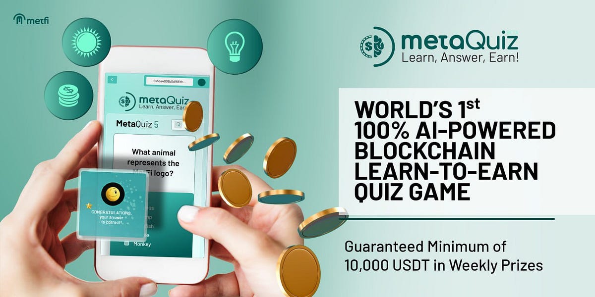 MetaQuiz Beta — The World’s First 100% AI-Powered Blockchain Learn-to ...