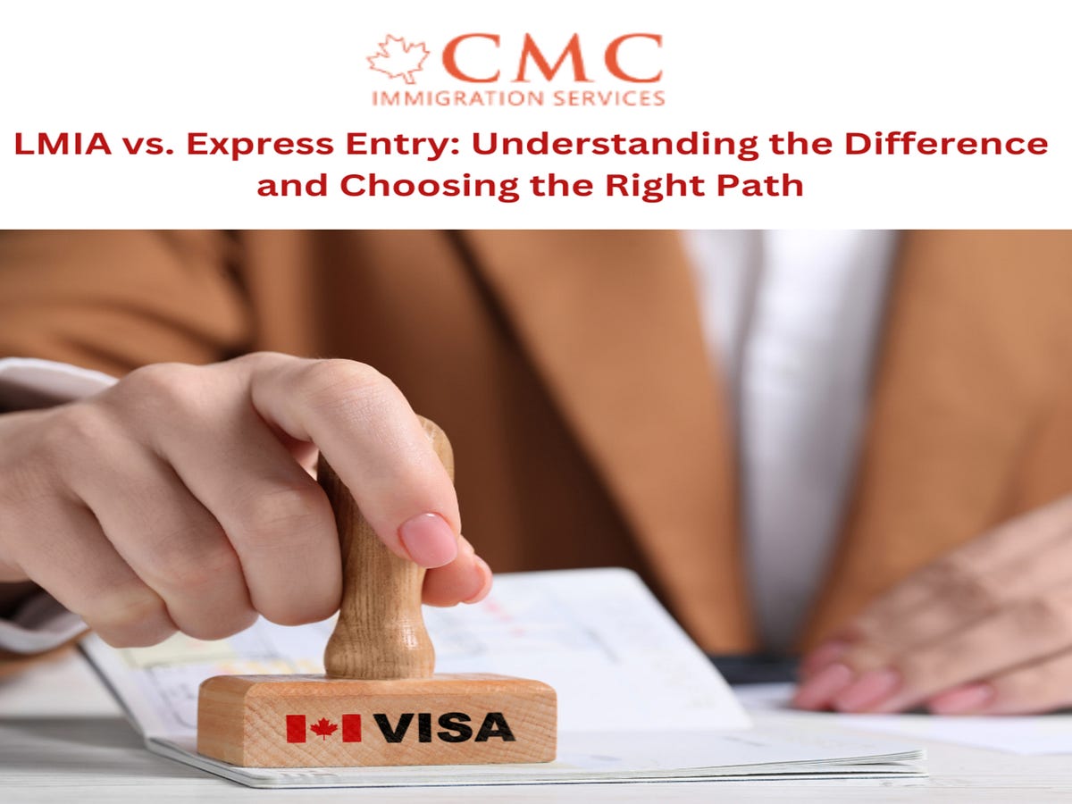 LMIA vs. Express Entry: Understanding the Difference and Choosing the ...