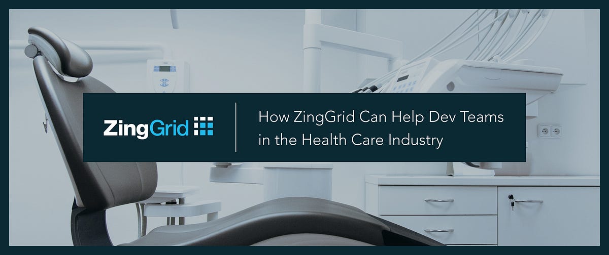 How ZingGrid Can Help Dev Teams in the Health Care Industry | by ZingGrid | Medium