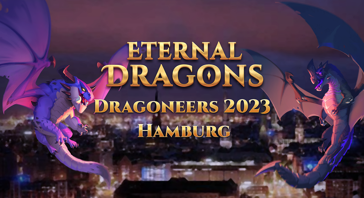 Eternal Dragons announces Dragoneers Hamburg — July 2023 | by Eternal ...