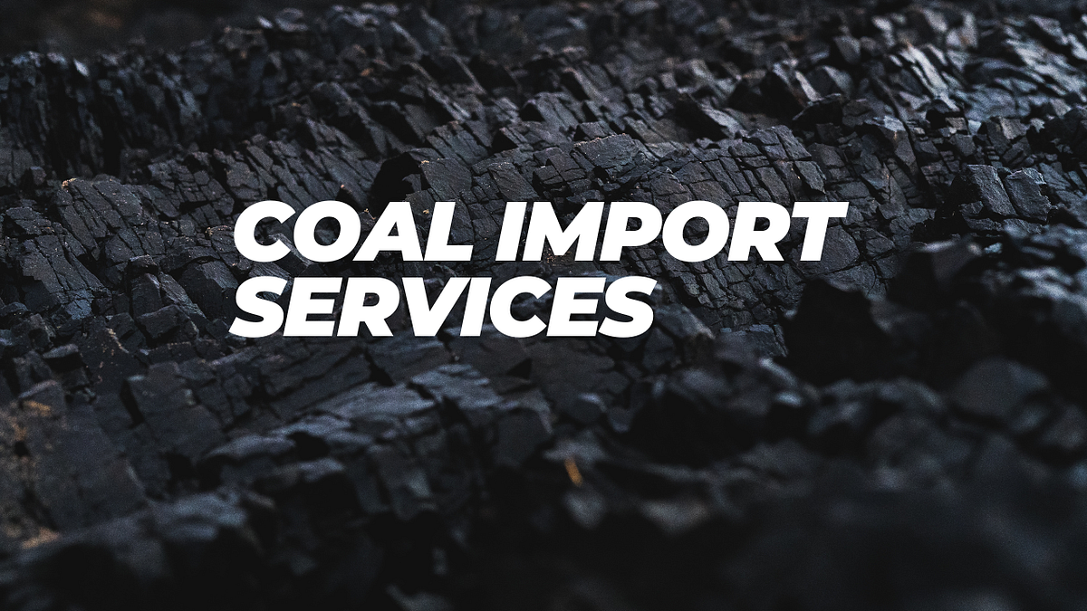 Understanding the Basics of Coal Import Services: What Businesses Need ...