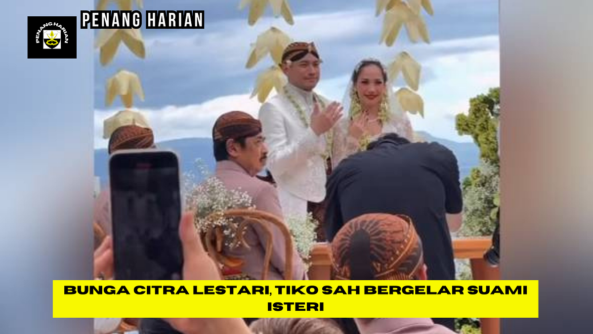 Bunga Citra Lestari, Tiko is legally married - PAS Pulau Pinang - Medium