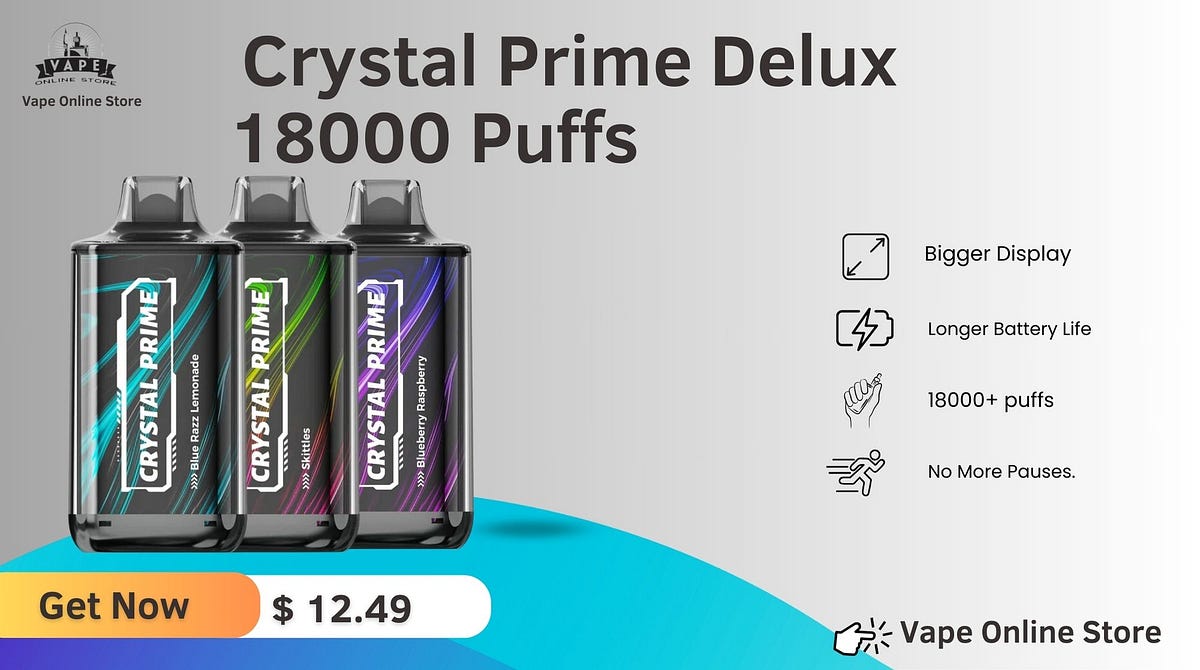 Is the Crystal Prime Deluxe 18000 Puffs the Future of Disposable Vapes ...
