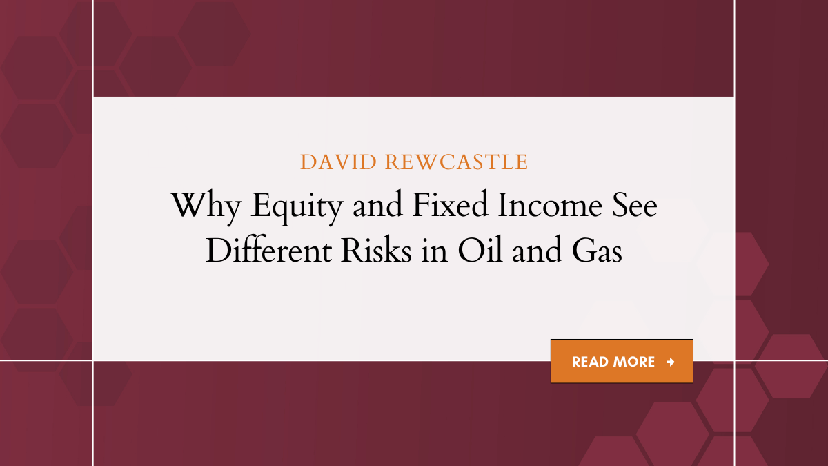 Why Equity and Fixed Income See Different Risks in Oil and Gas | by ...