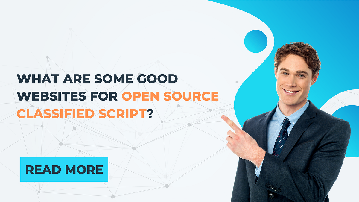 What are Some Good Websites for Open Source Classified Script? | by ...