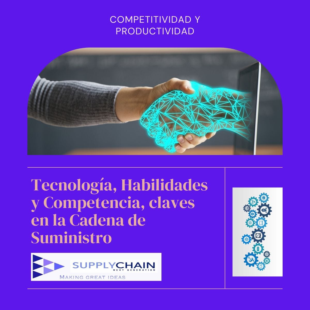 Tecnología, Habilidades y Competencia, claves en la Cadena de Suministro | by Roberto Tovar | Medium