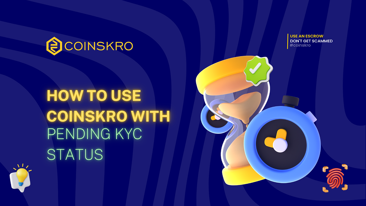 How to use Coinskro Mainnet with Pending KYC Status... | by Coinskro ...