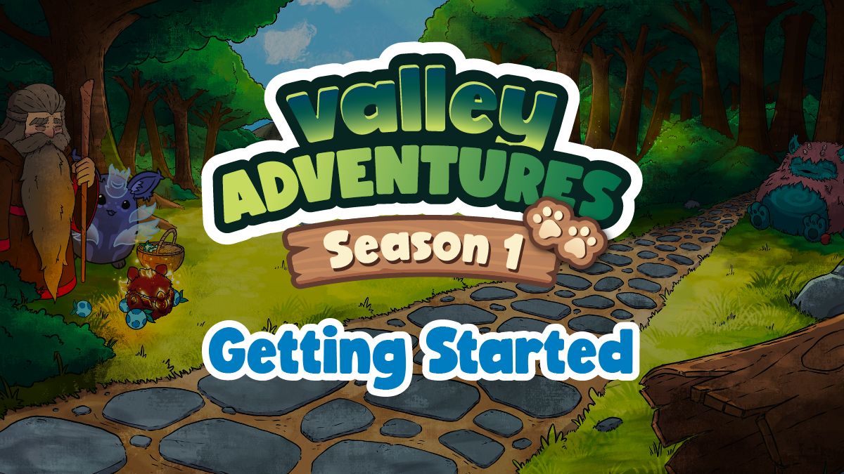 A Guide to Valley Adventures (Season 1) | by Chumbi™ | Medium