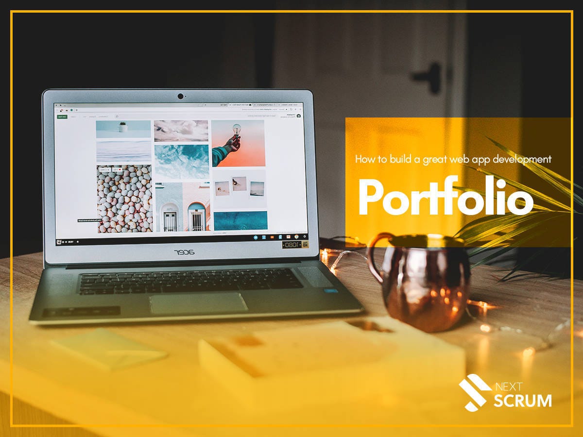 How to Build a Great Web App Development Portfolio? | by NextScrum | Medium