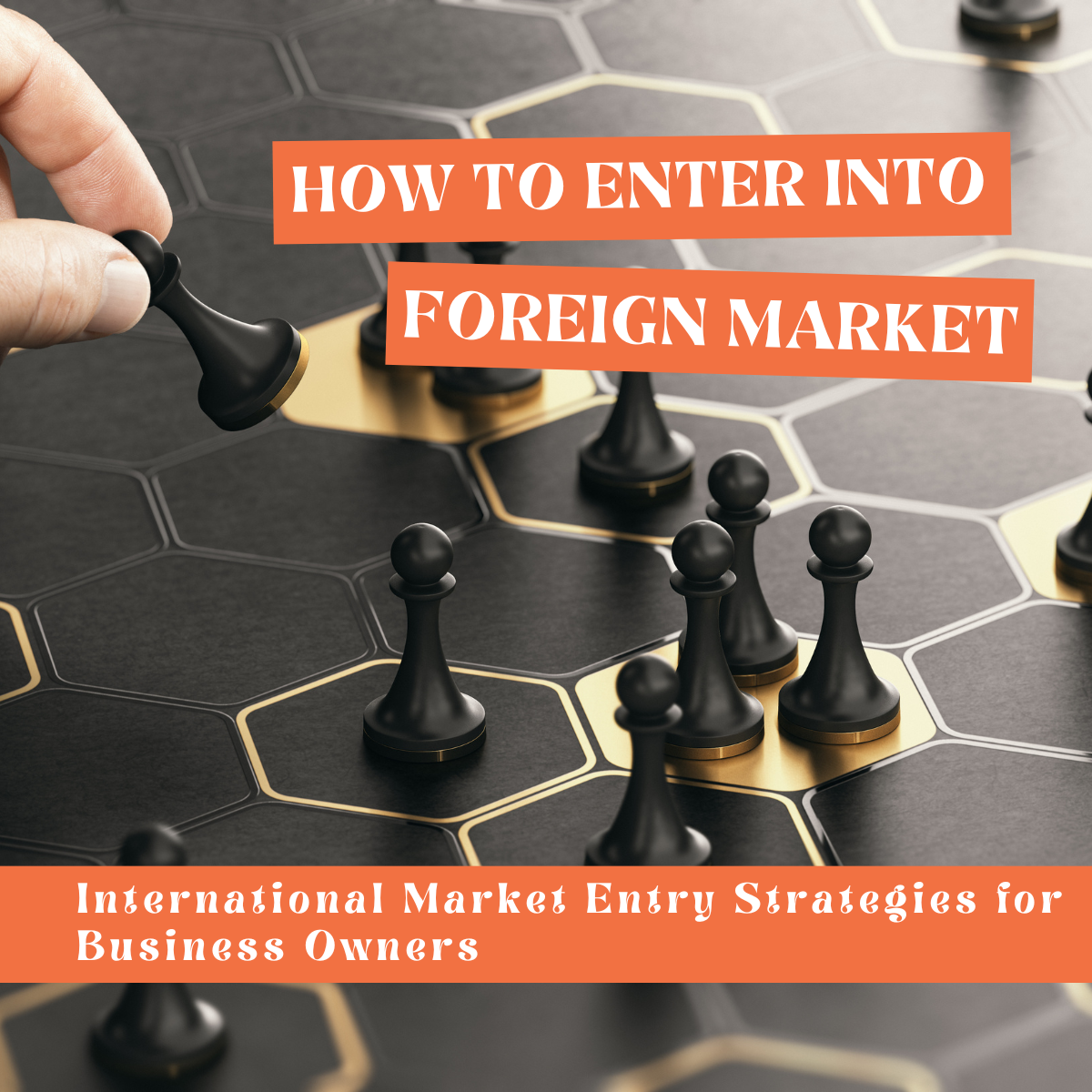 International Market Entry Strategies for Business Owners | by The ...