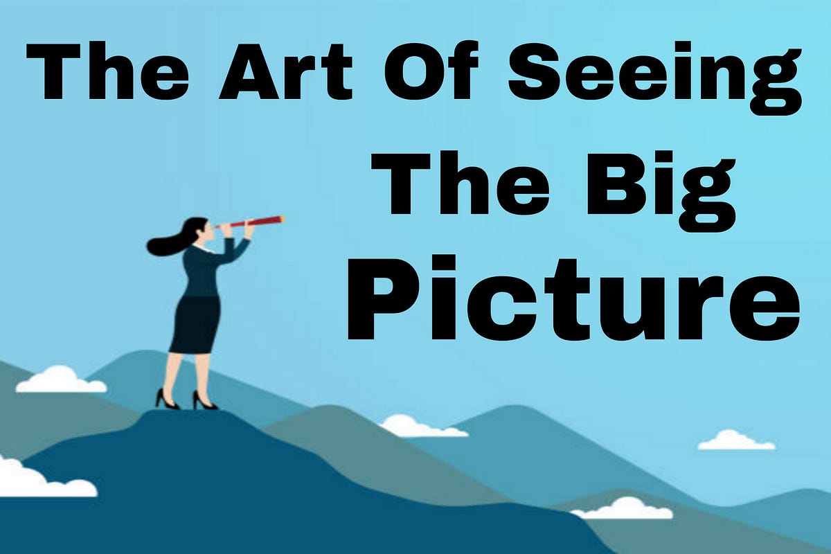 Unveil Clarity: The Art of Seeing the Big Picture In the intricate ...