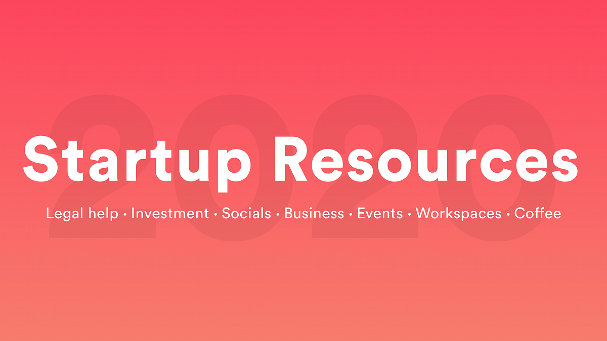 Best Startup Resources. Whether you are looking for investment… | by ...